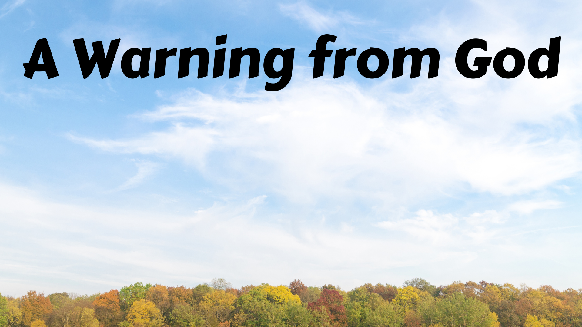 A Warning from God - Preachers Corner