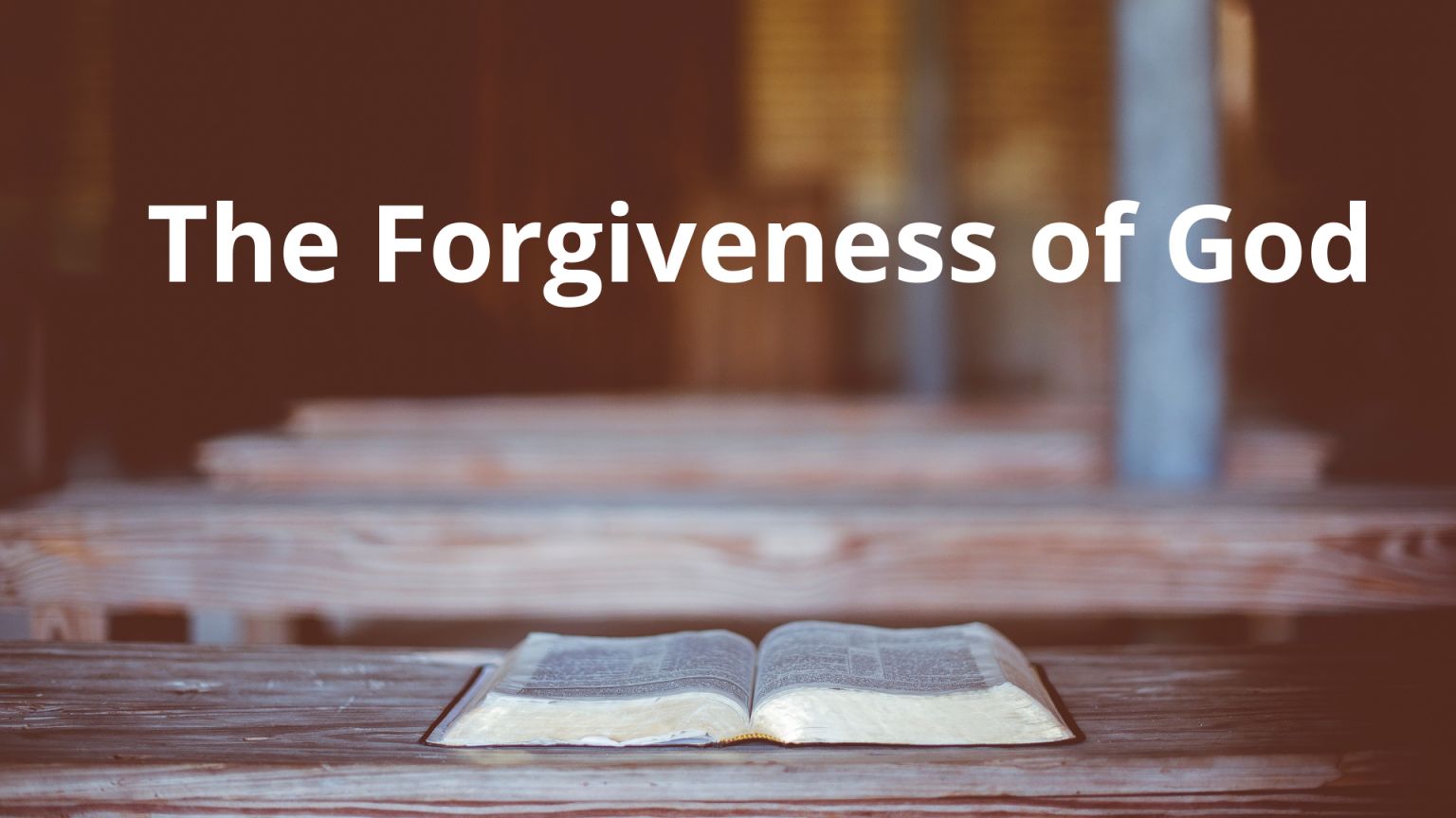 The Forgiveness of God - Preachers Corner