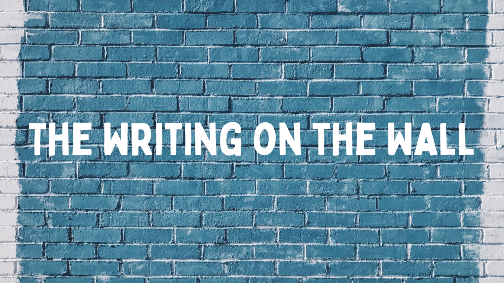 The Writing on the Wall - Preachers Corner