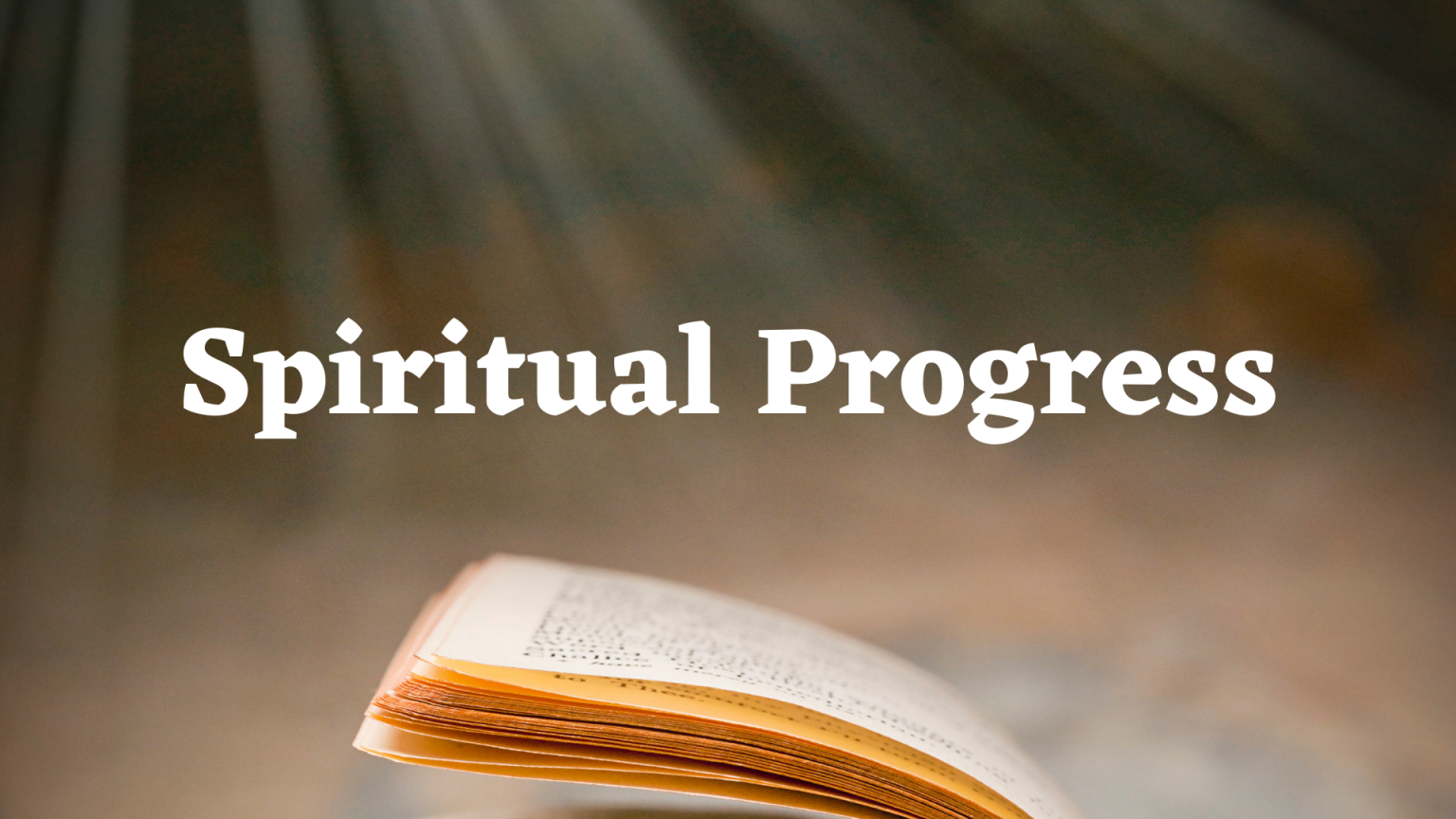 Spiritual Progress - Preachers Corner