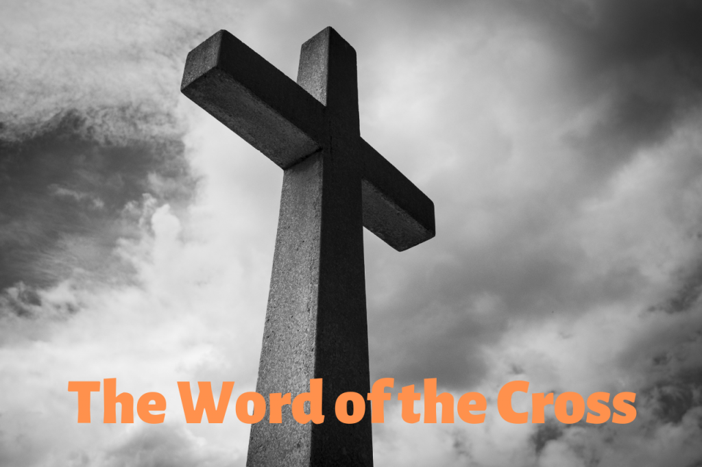 The Word of the Cross - Preachers Corner
