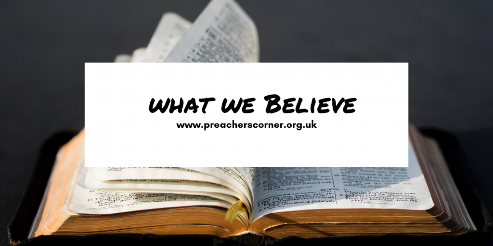 What We Believe? - Preacher's Corner Brethren Ministry