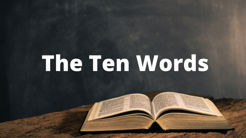 The Ten Words - Preachers Corner