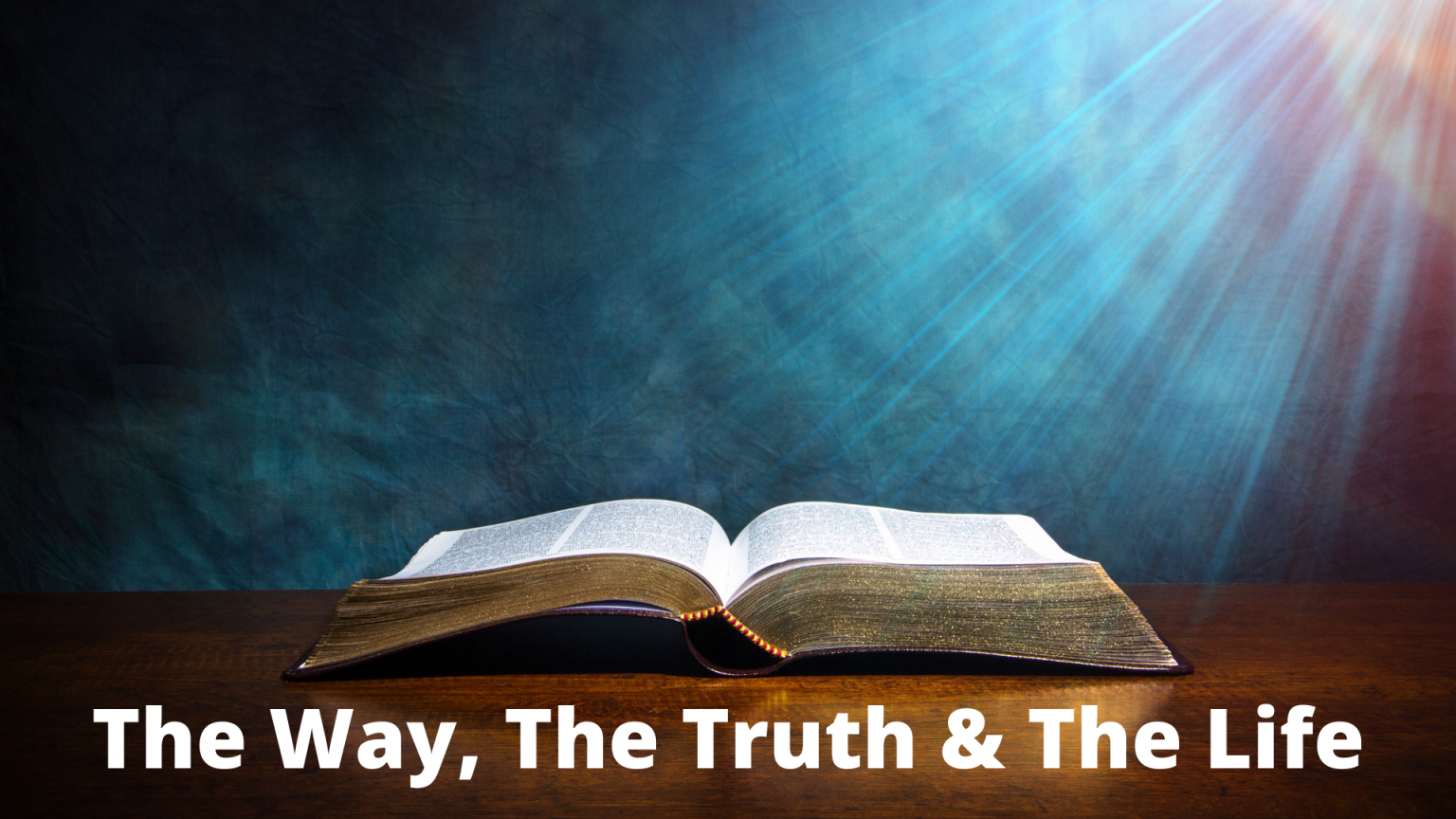 The Way, The Truth & The Life - Preachers Corner