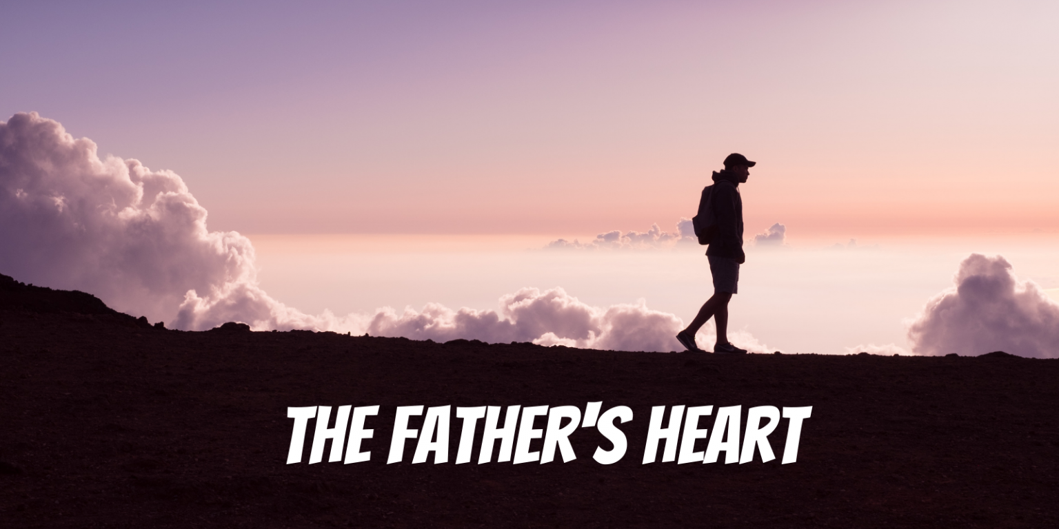 The Father's Heart - Preachers Corner