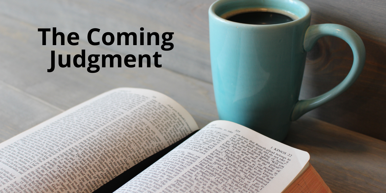 The Coming Judgment - Preachers Corner