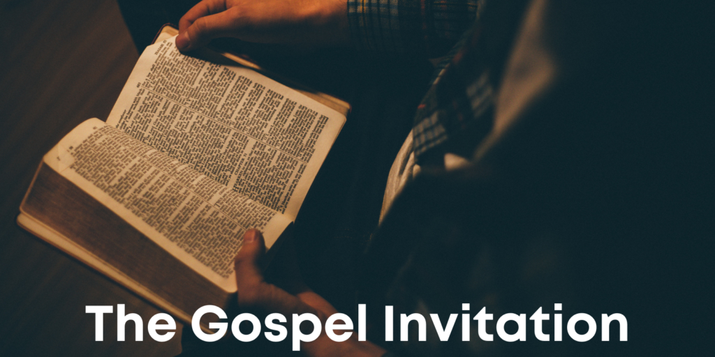 The Gospel Invitation - Preachers Corner