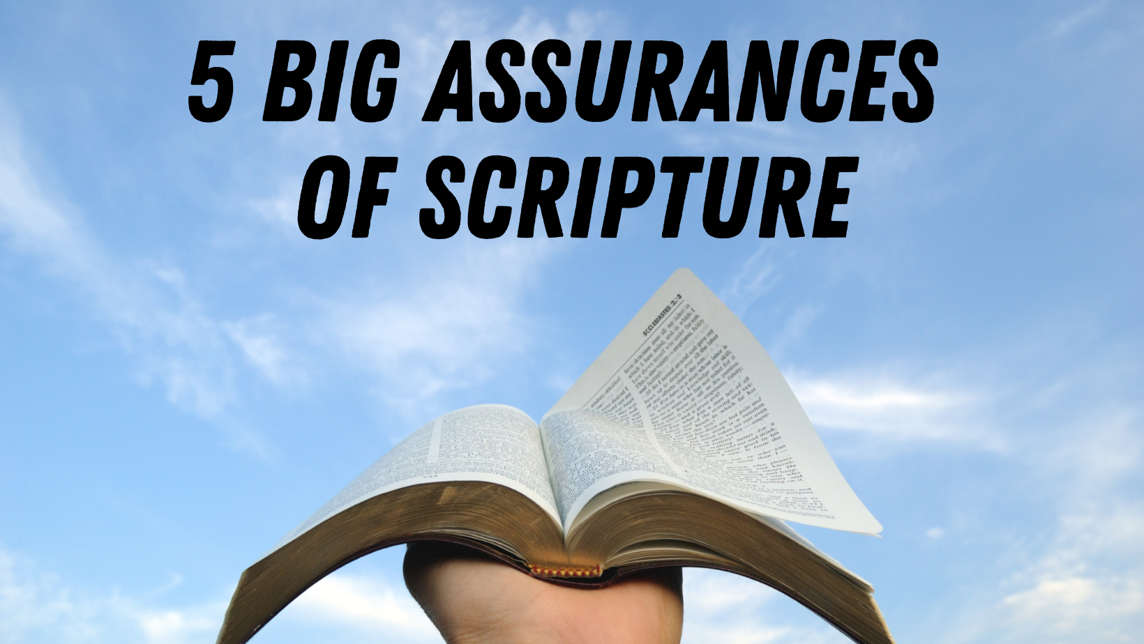 5 Big Assurances of Scripture - Preachers Corner