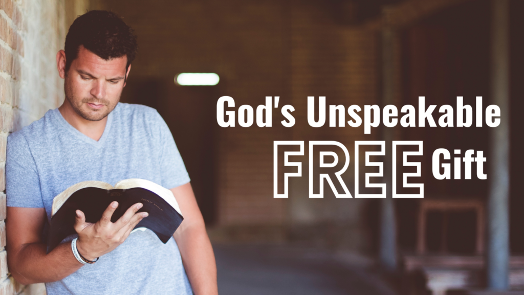 God's Unspeakable FREE Gift - Preachers Corner