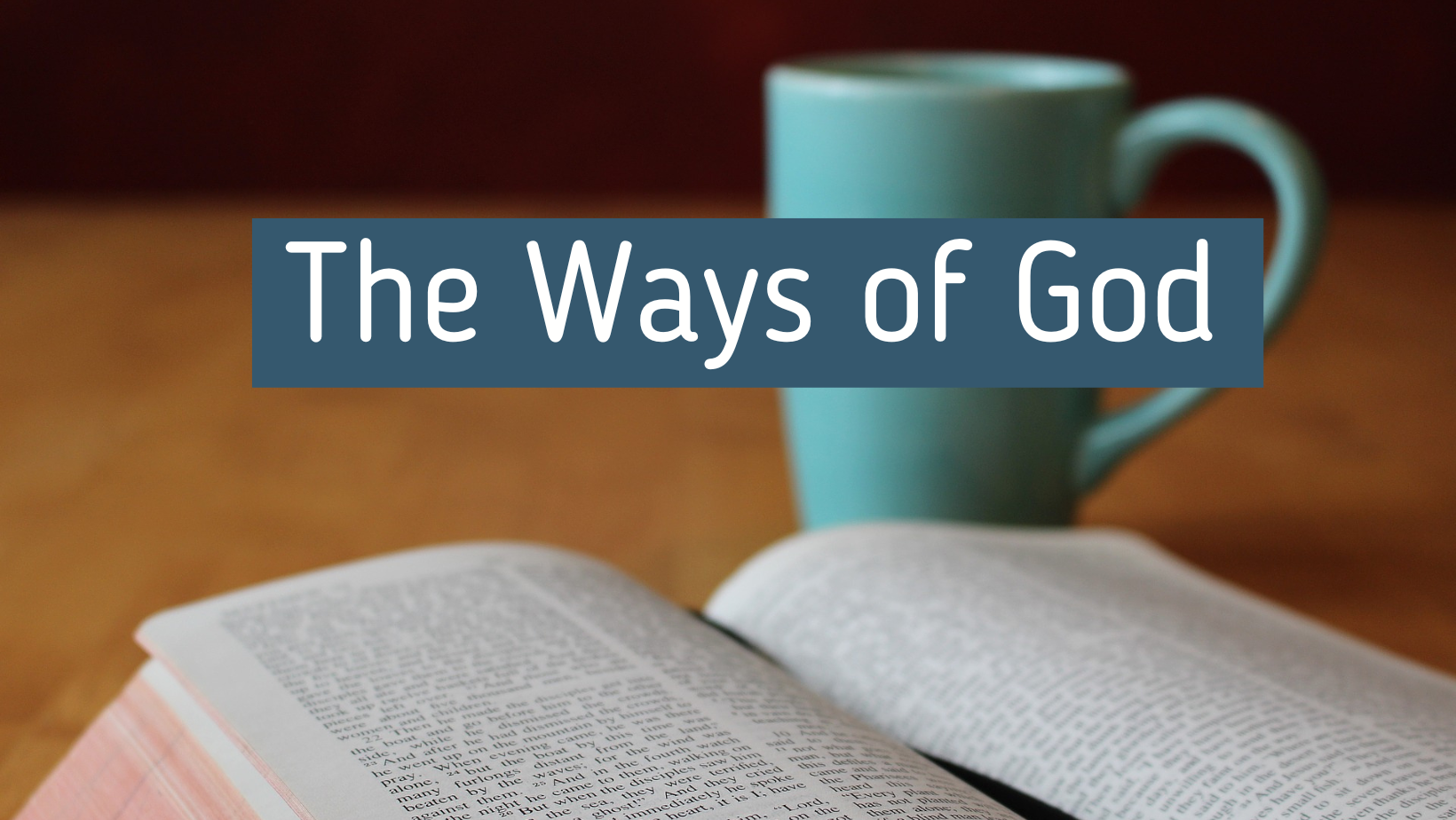 The Ways of God - Preachers Corner