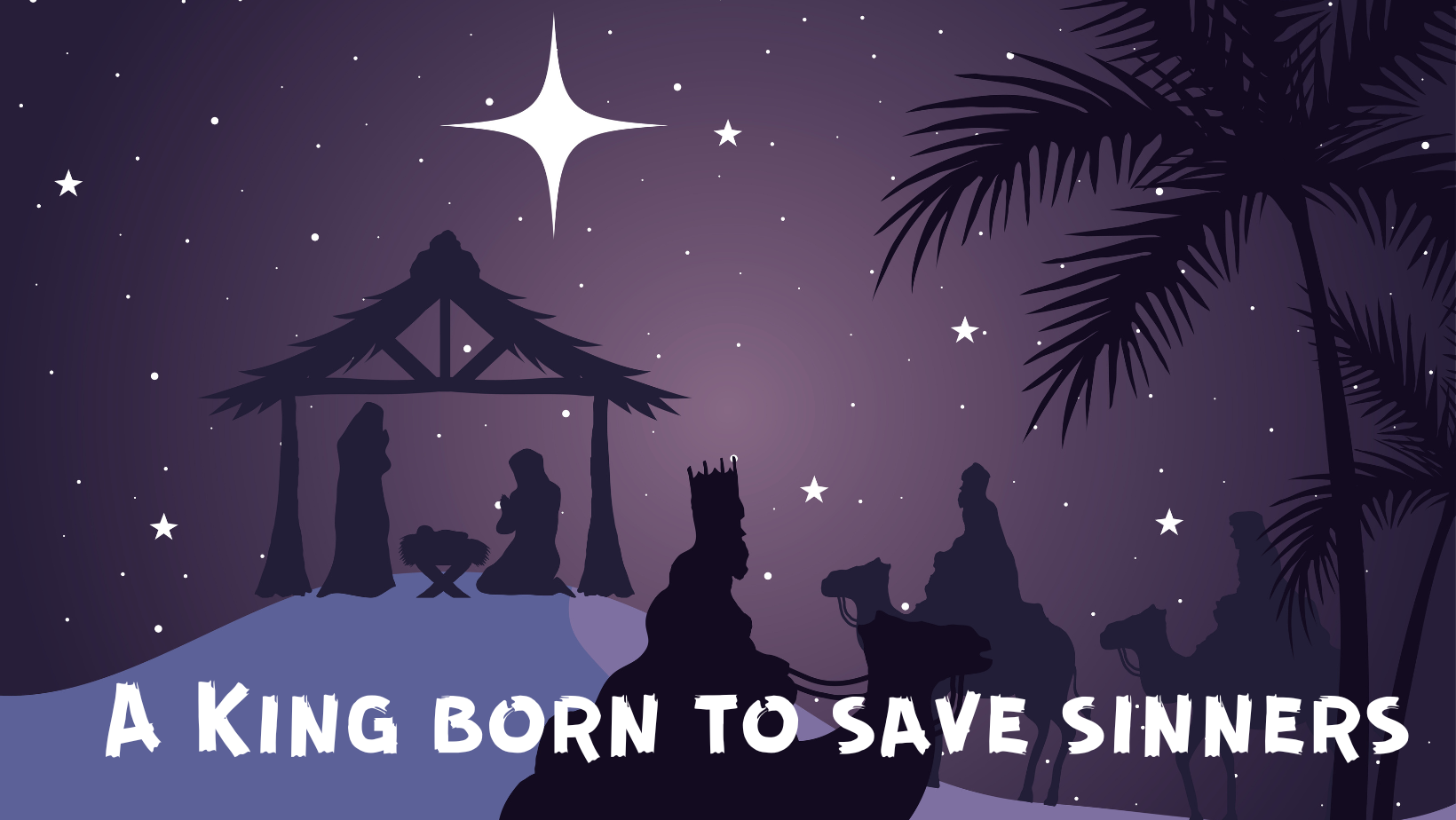 A King born to save Sinners - Preachers Corner