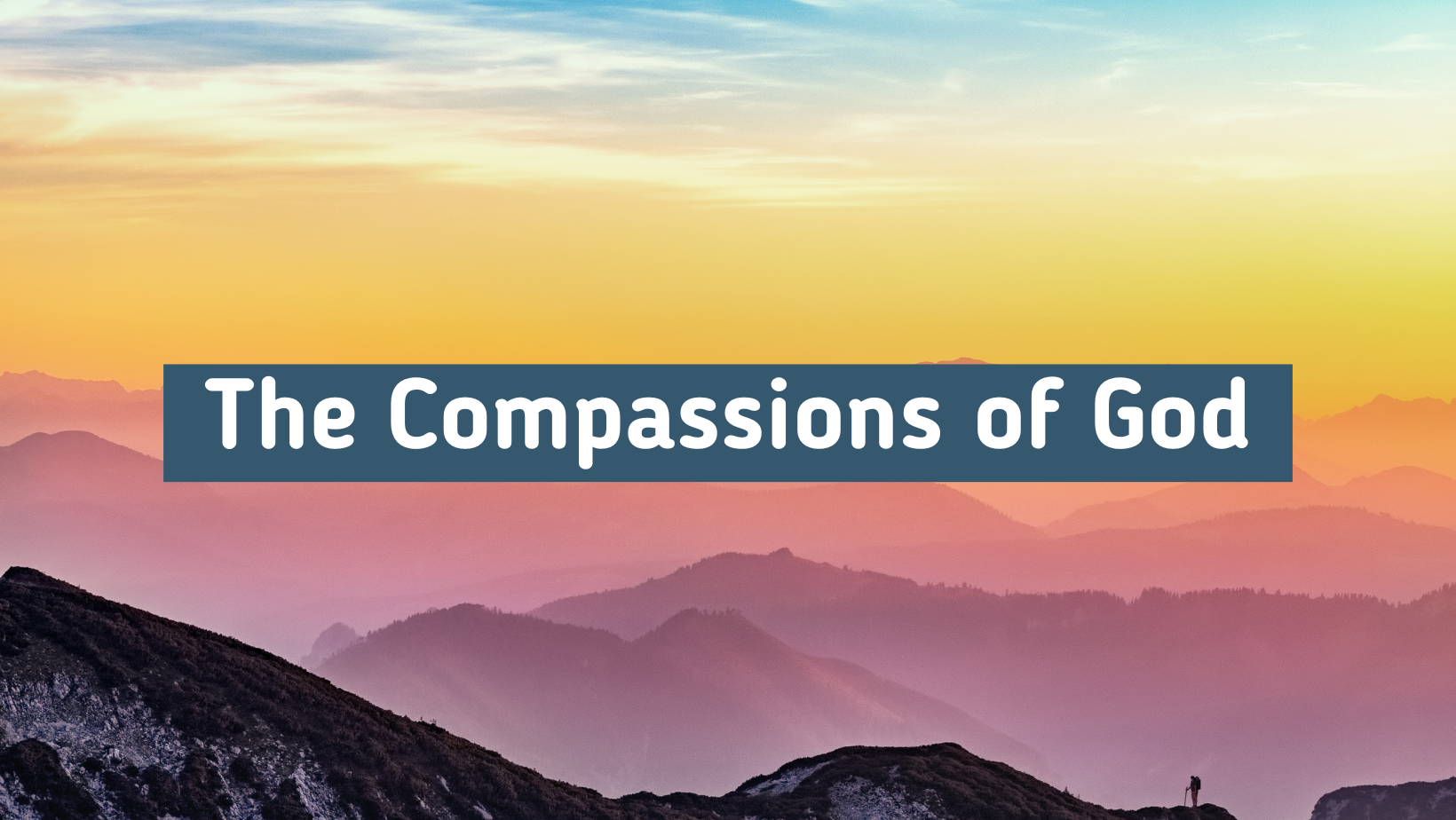 The Compassions of God - Preachers Corner