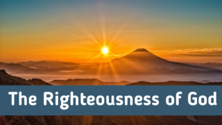 The Righteousness of God - Preachers Corner