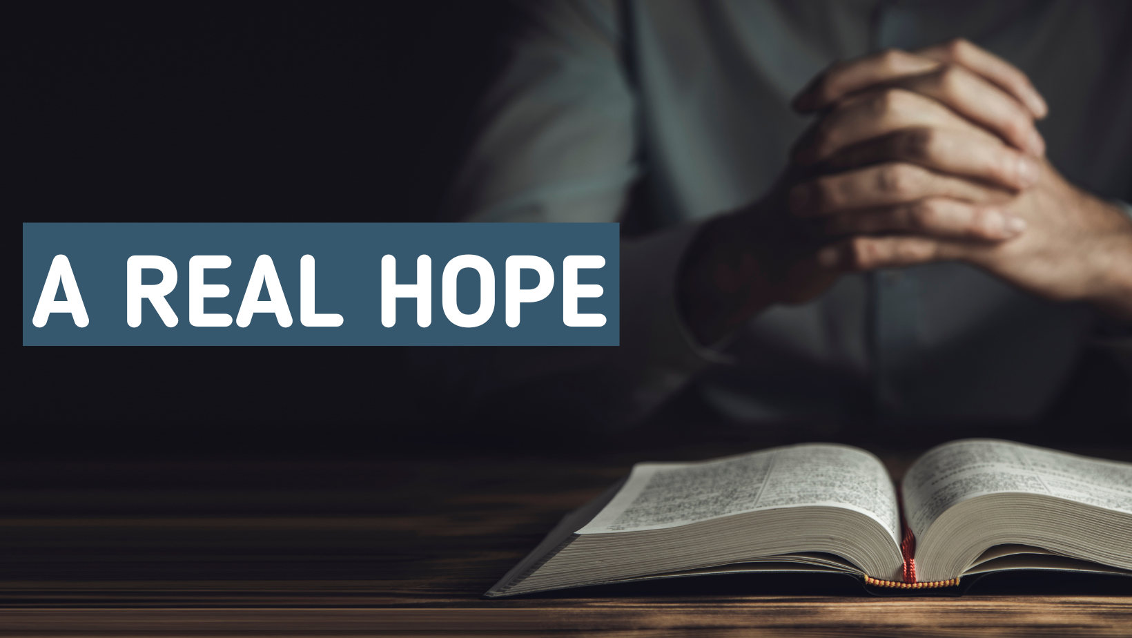 A Real Hope - Preachers Corner