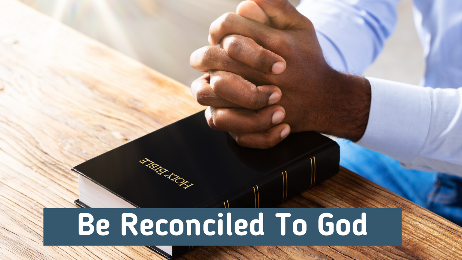 Be Reconciled To God - Preachers Corner
