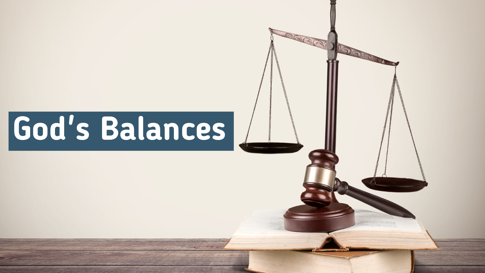 God's Balances - Preachers Corner