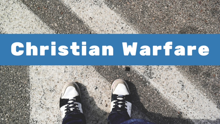 Christian Warfare - Preachers Corner