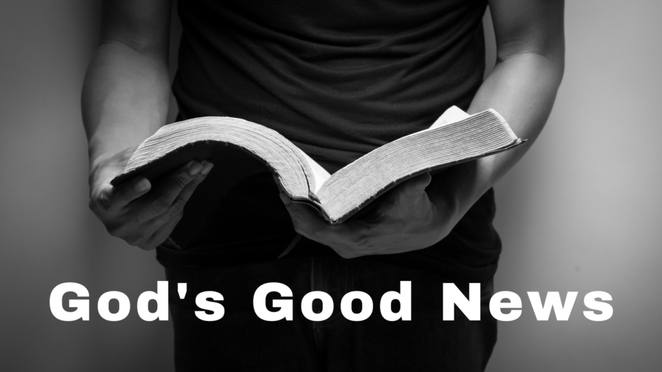 God's Good News - Preachers Corner