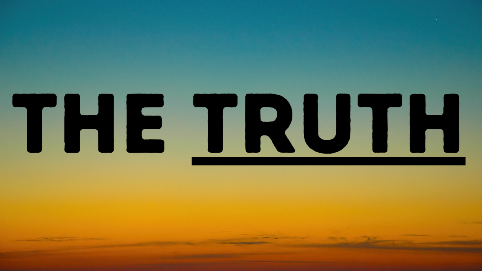 The Truth - Preachers Corner