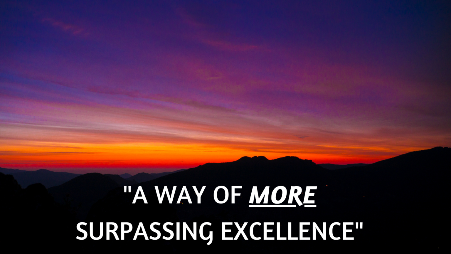 "A Way of more Surpassing Excellence" - Preachers Corner