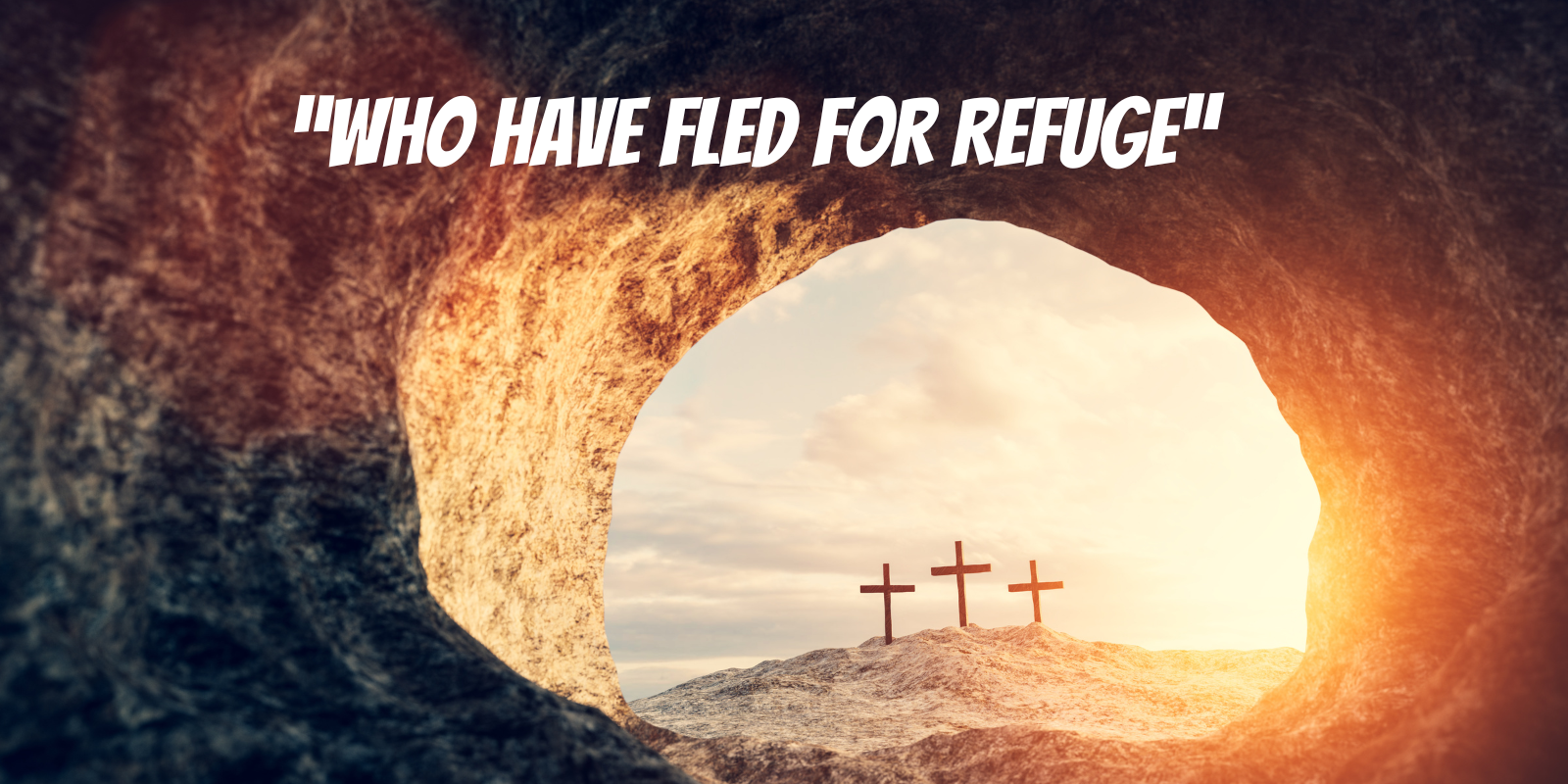 "Who have fled for Refuge" - Preachers Corner