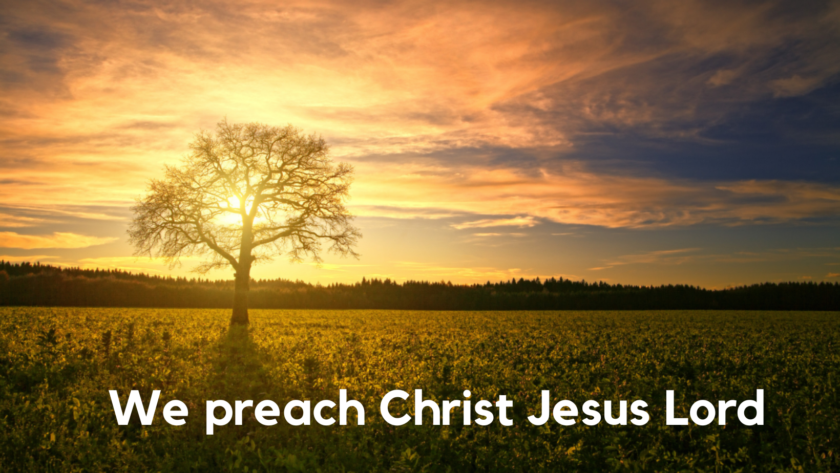 We preach Christ Jesus Lord - Preachers Corner