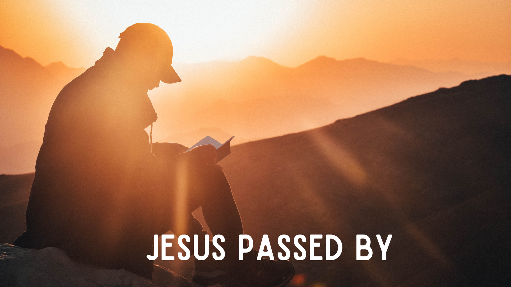 Jesus Passed by - Preachers Corner