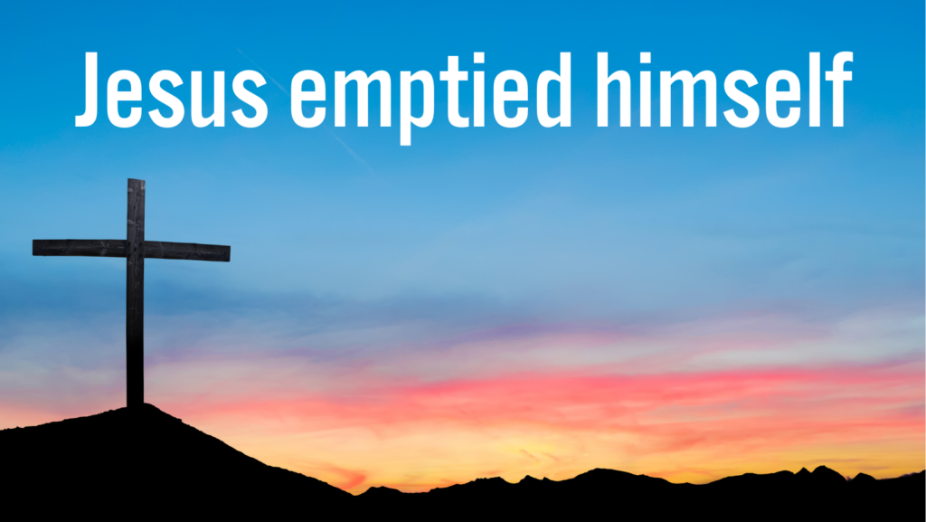 Jesus emptied himself - Preachers Corner