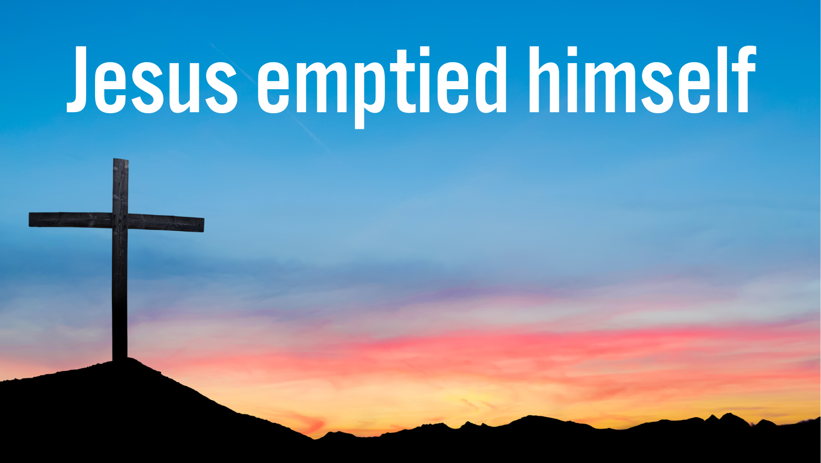 Jesus emptied himself - Preachers Corner