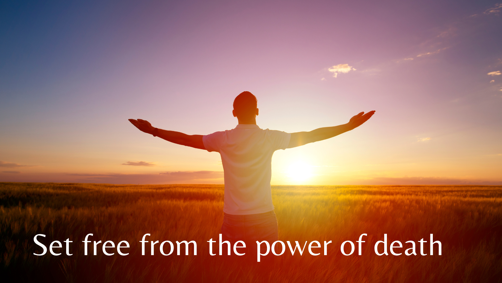 Set free from the power of death - Preachers Corner