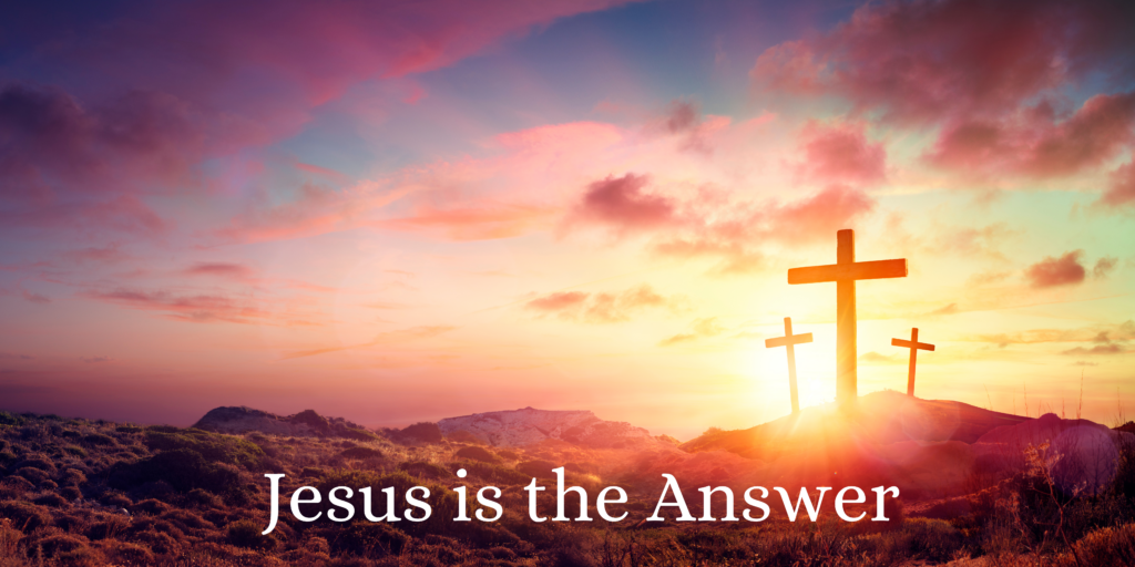Jesus is the Answer - Preachers Corner