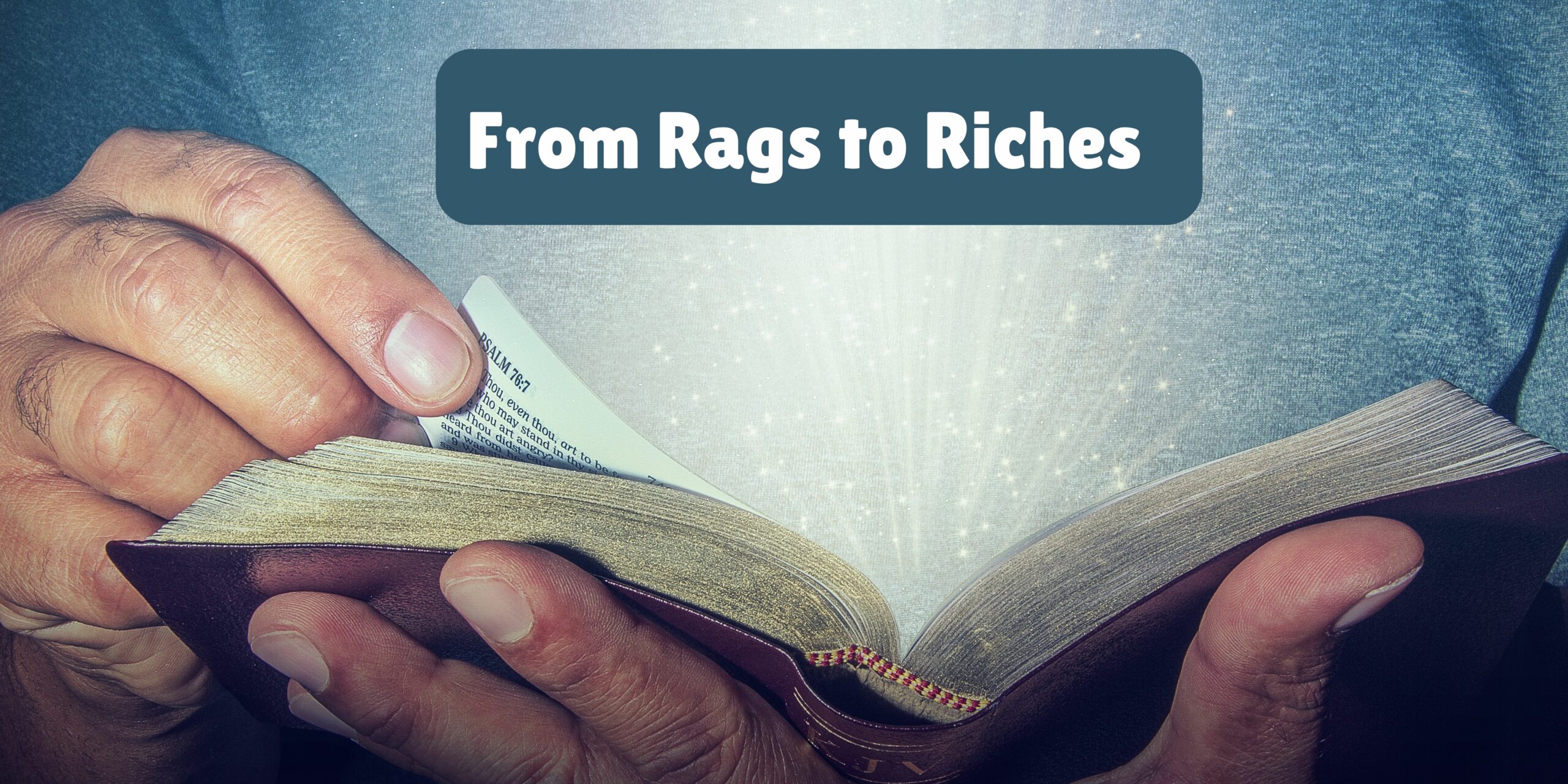 From Rags to Riches - Preachers Corner