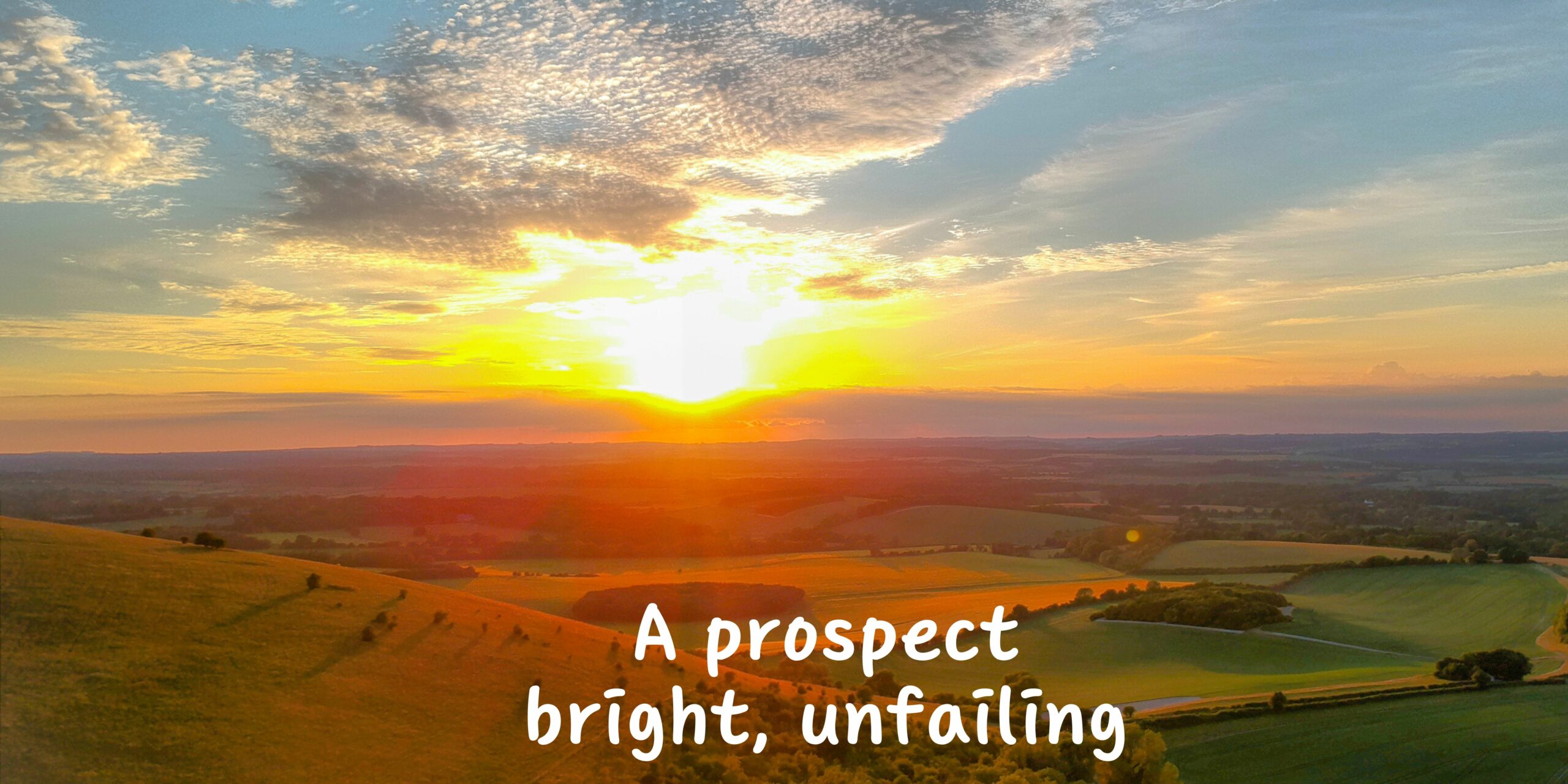 A prospect bright, unfailing - Preachers Corner