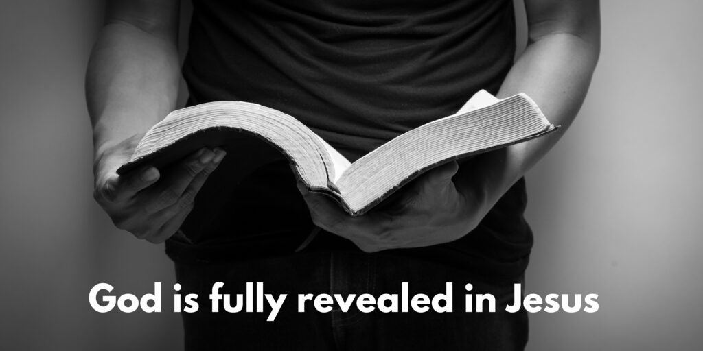 God is fully revealed in Jesus - Preachers Corner