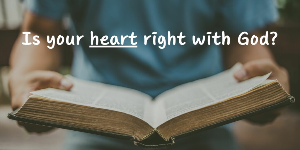 Is your heart right with God? - Preachers Corner