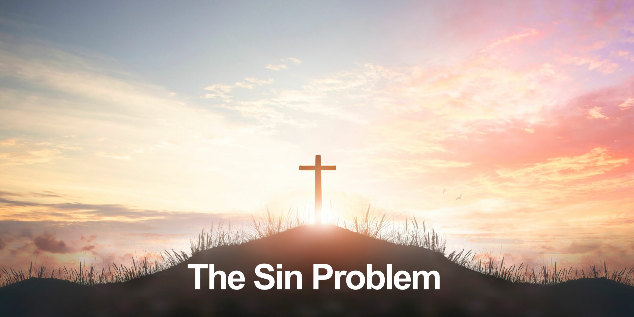 The Sin Problem - Preachers Corner