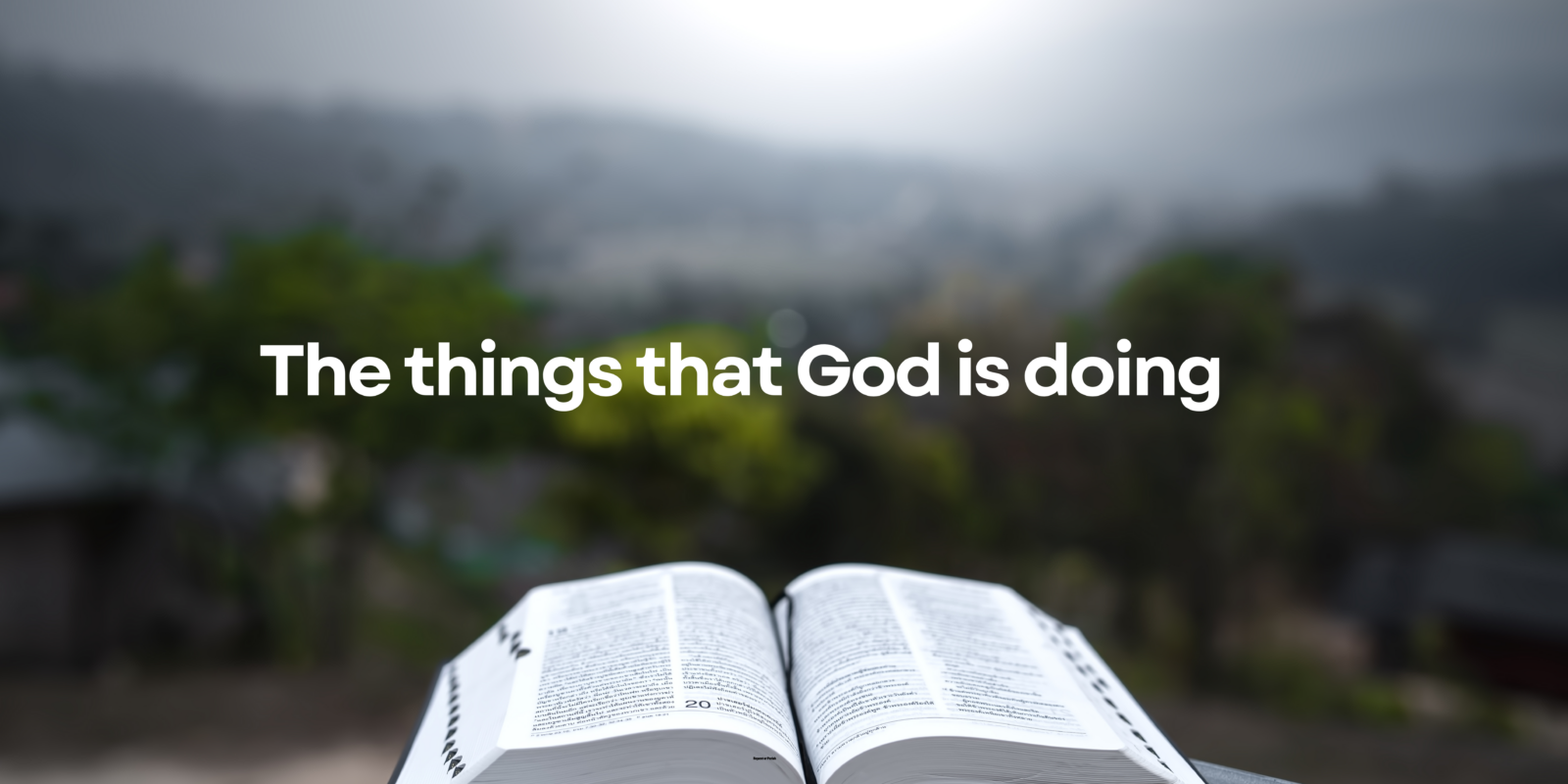 The things that God is doing - Preachers Corner