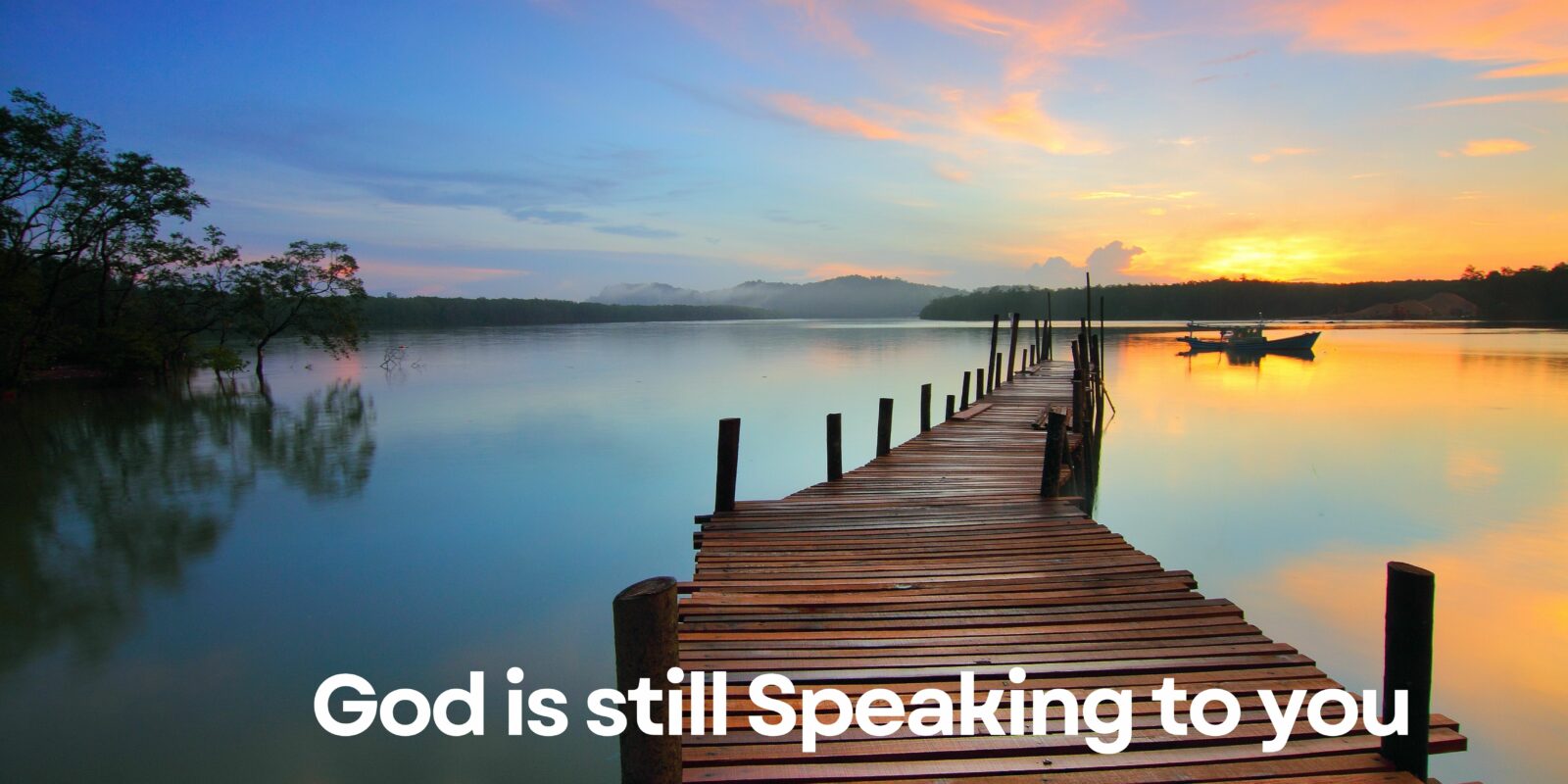 God is still Speaking to you - Preachers Corner