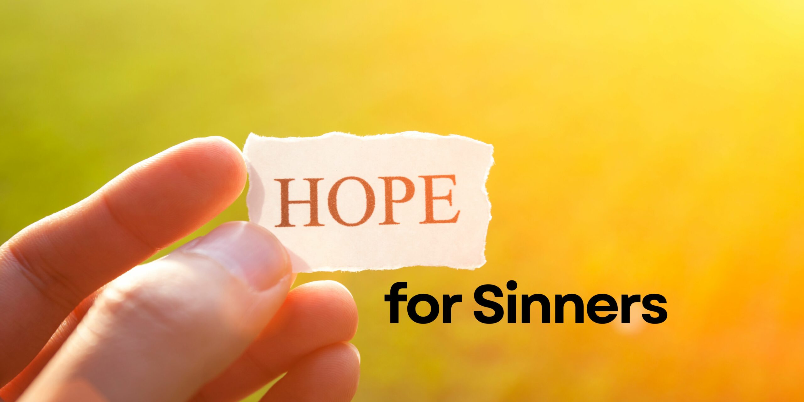 Hope for Sinners - Preachers Corner