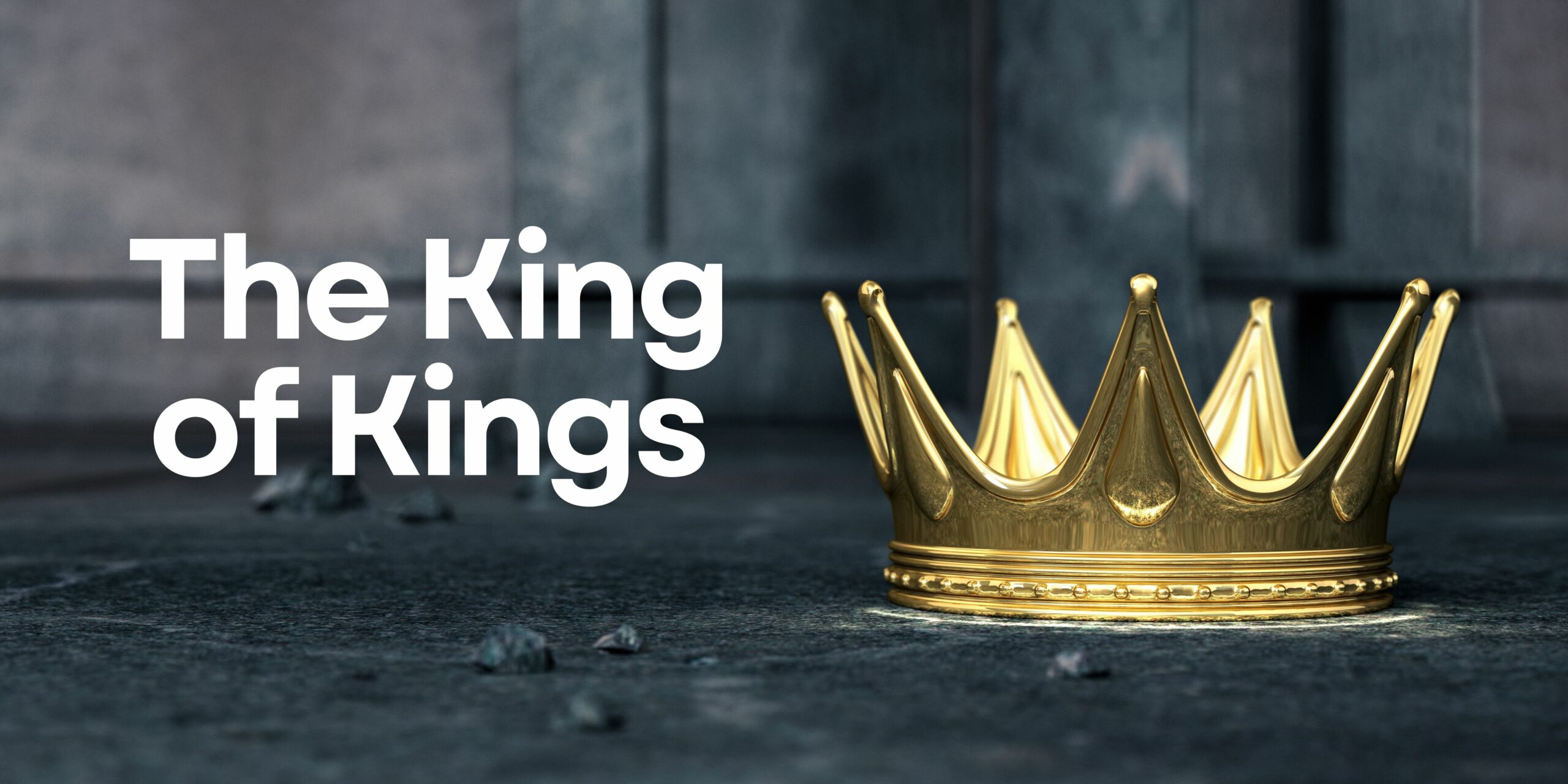 The King of Kings - Preachers Corner