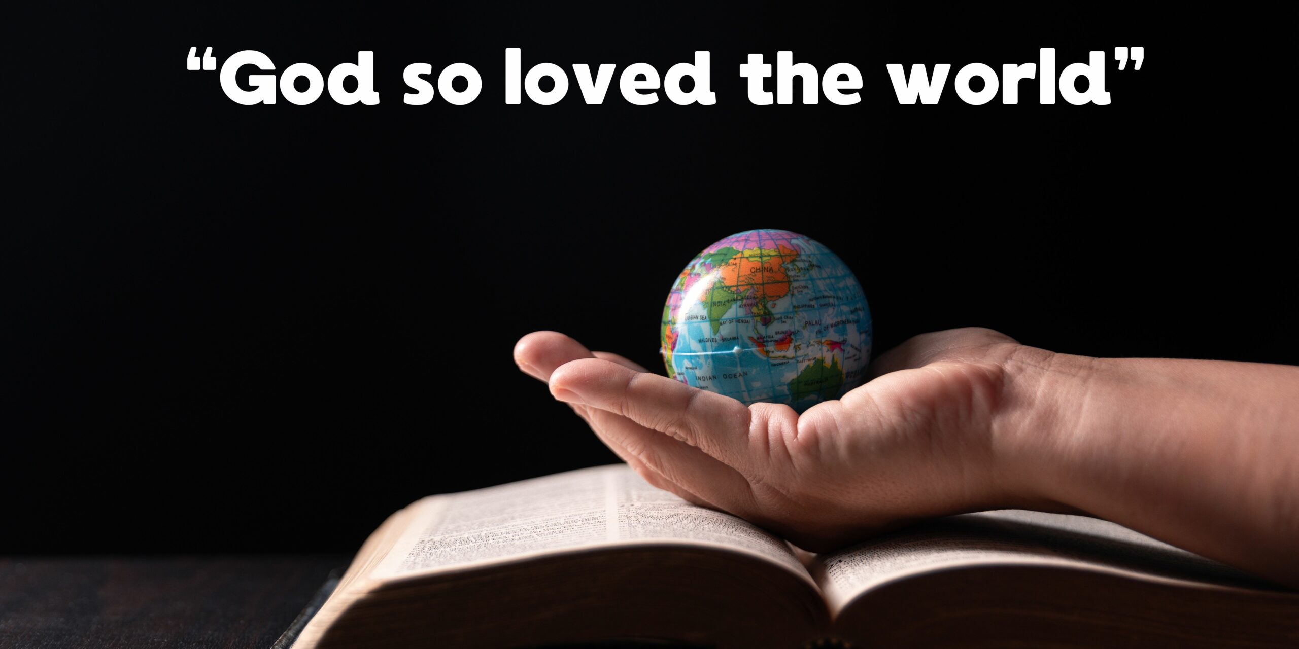 "God so loved the world" - Preachers Corner