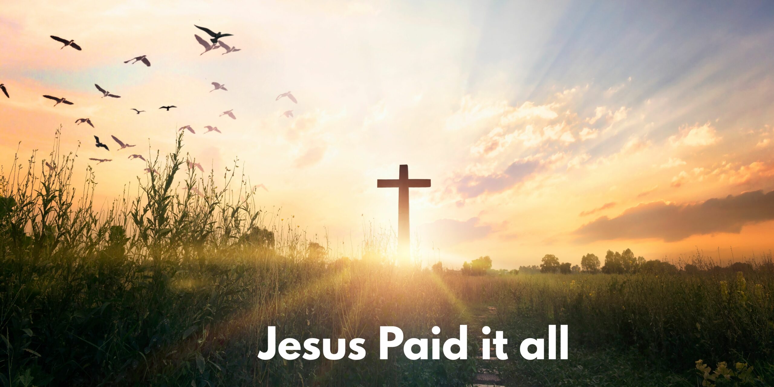 Jesus Paid it all - Preachers Corner