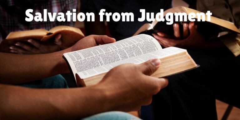 Salvation from Judgment - Preachers Corner