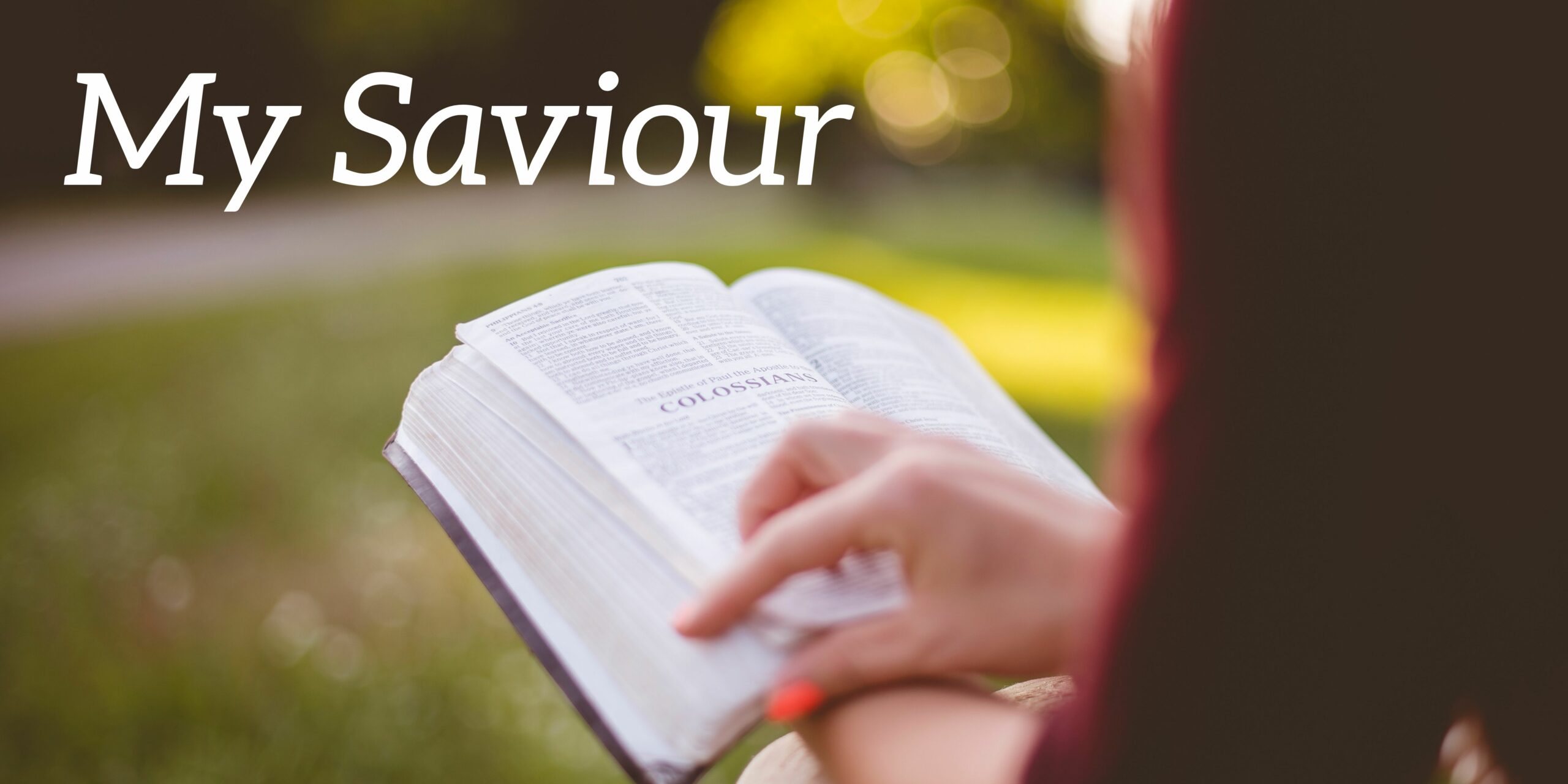 My Saviour - Preachers Corner